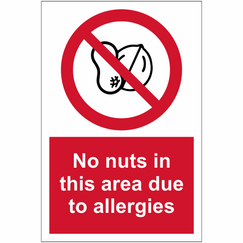 No nuts in this area due to allergies sign | Nut allergy signs | Safety ...